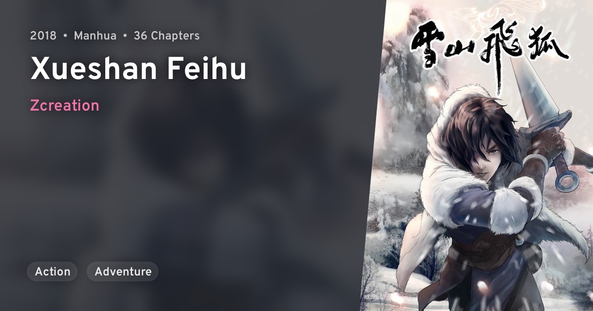 Xueshan Feihu · AniList