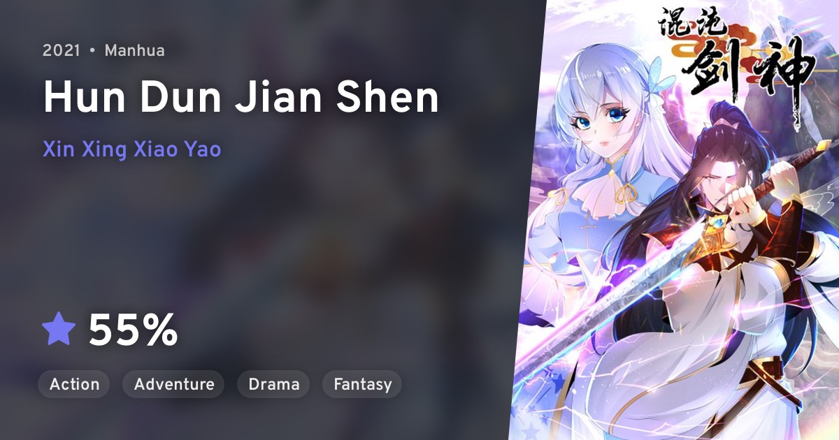 Hun Dun Jian Shen · AniList