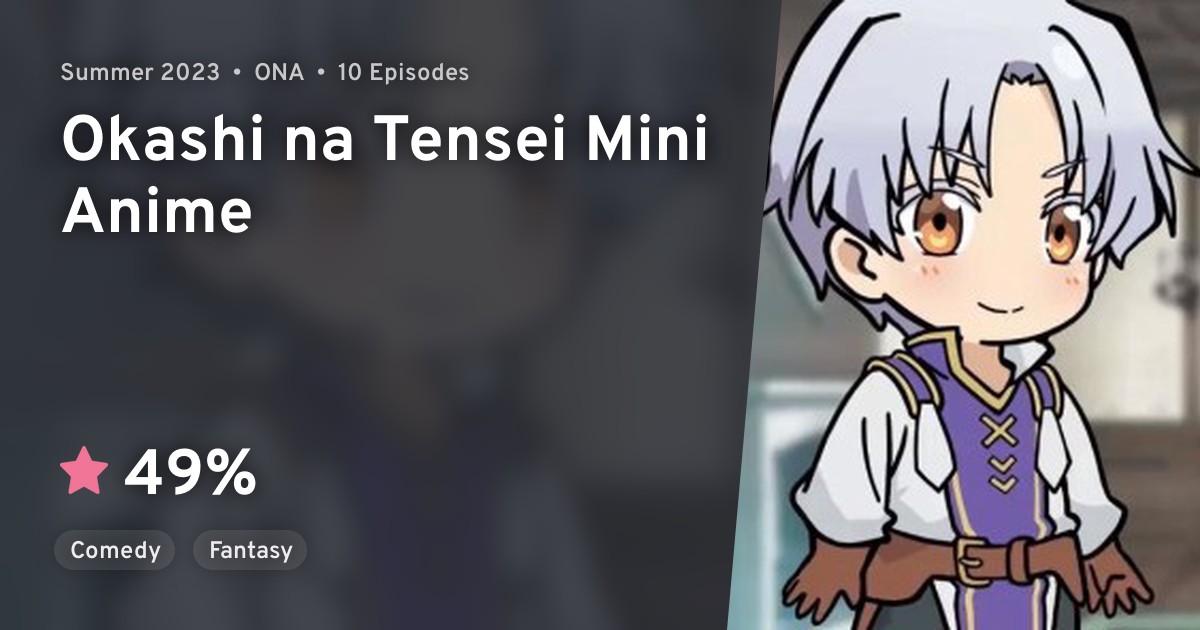 Okashi na Tensei Mini Anime · AniList