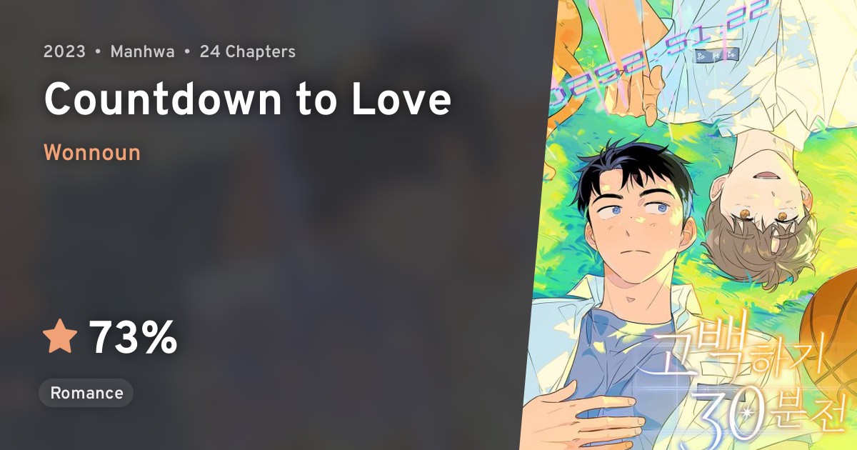 Gobaekagi 30-Bun Jeon (Countdown to Love) · AniList