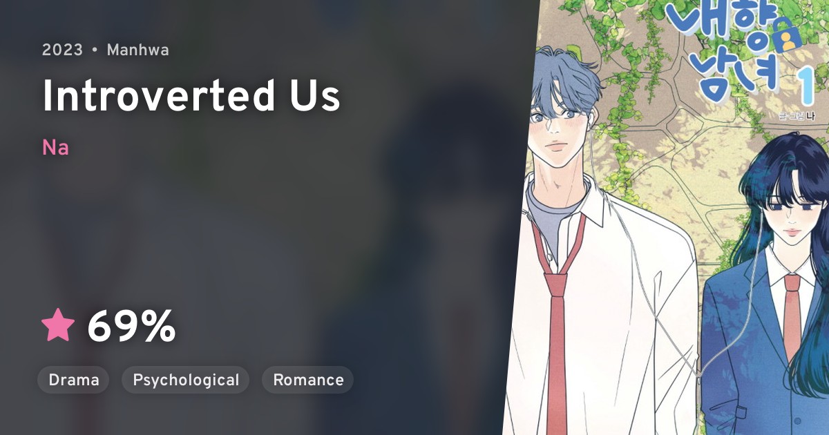 Naehyangnamnyeo (Introverted Us) · AniList