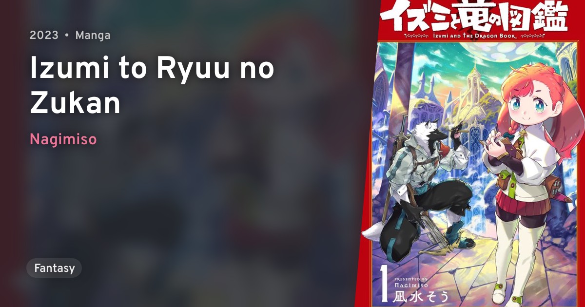 Izumi to Ryuu no Zukan · AniList