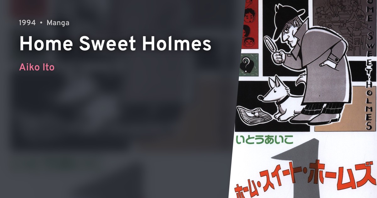 Home Sweet Holmes · AniList