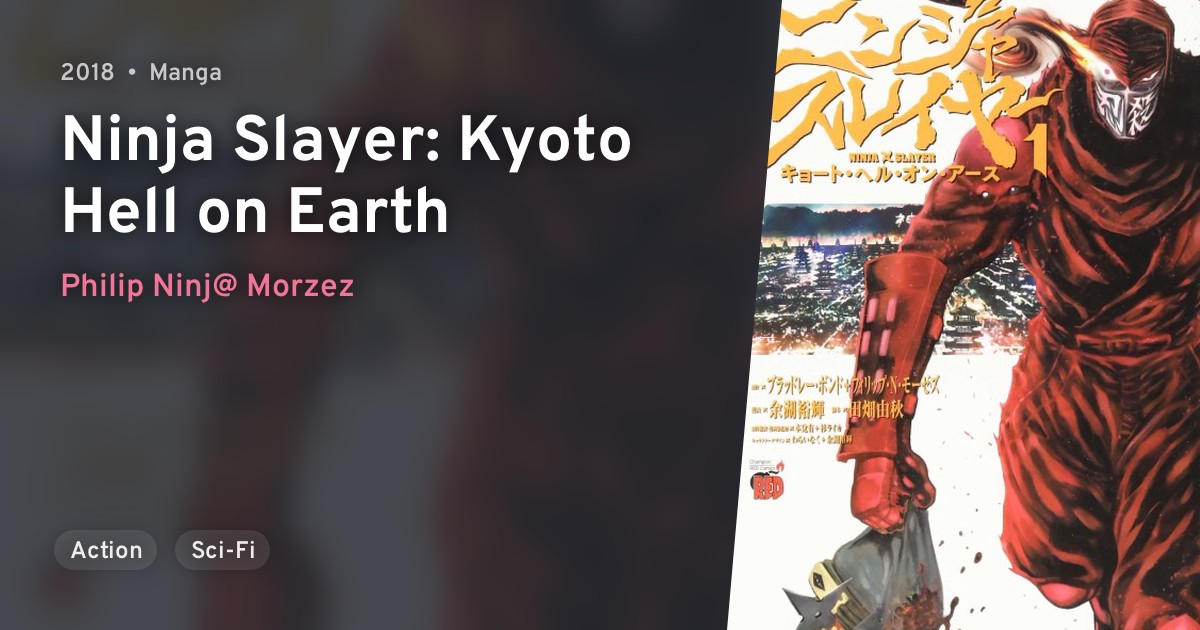 Ninja Slayer: Kyoto Hell on Earth · AniList