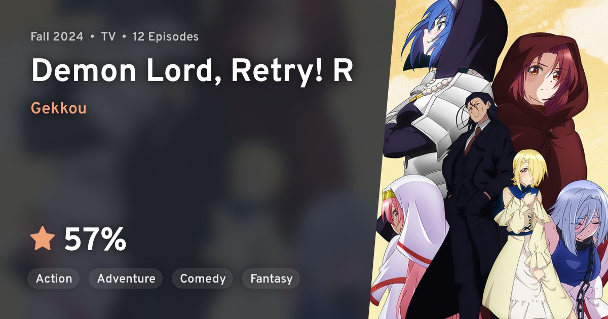 Maou-sama, Retry! R (Demon Lord, Retry! R) · AniList