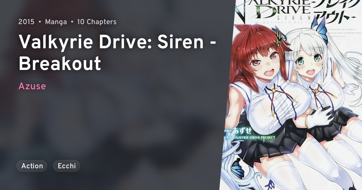 Valkyrie Drive: Siren - Breakout · AniList