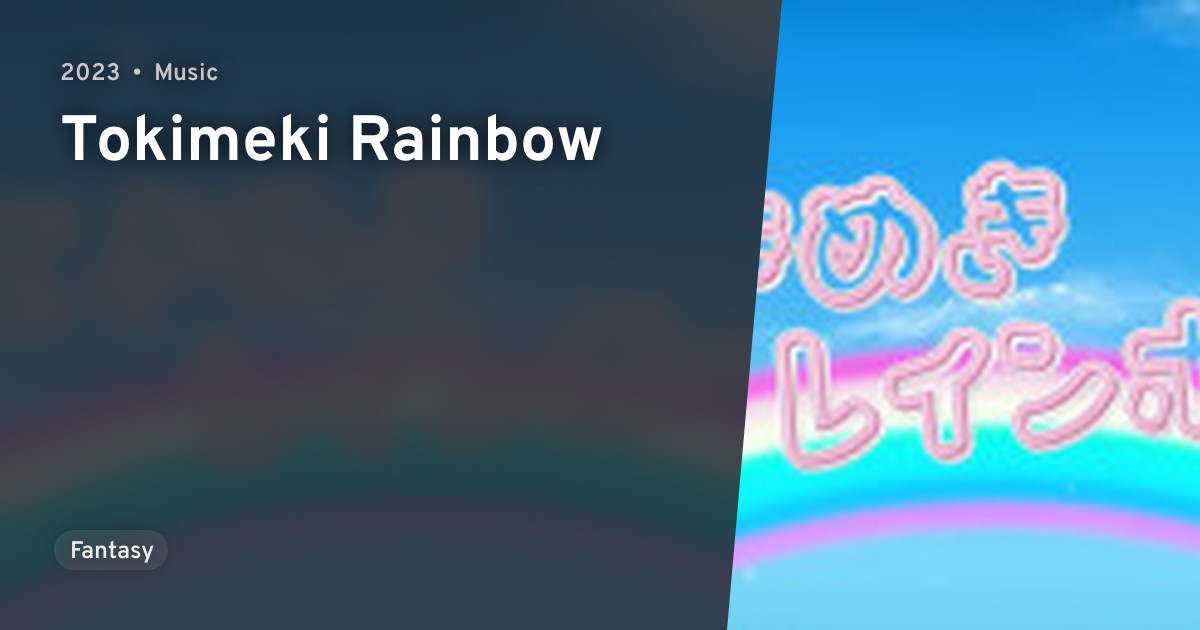 Tokimeki Rainbow · AniList