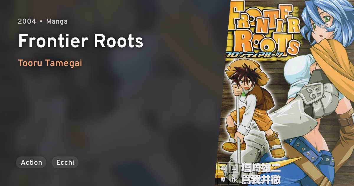 Frontier Roots · AniList