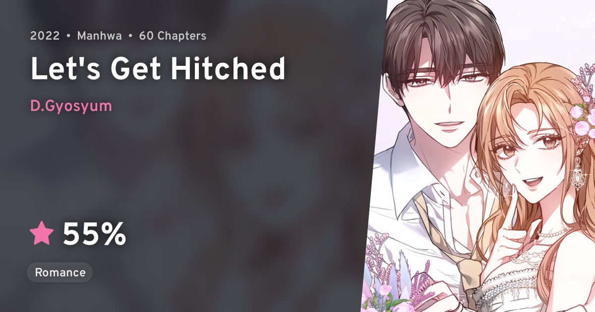 Jeodo Gyeolhoneun Cheoeumiraseoyo (Let's Get Hitched) · AniList