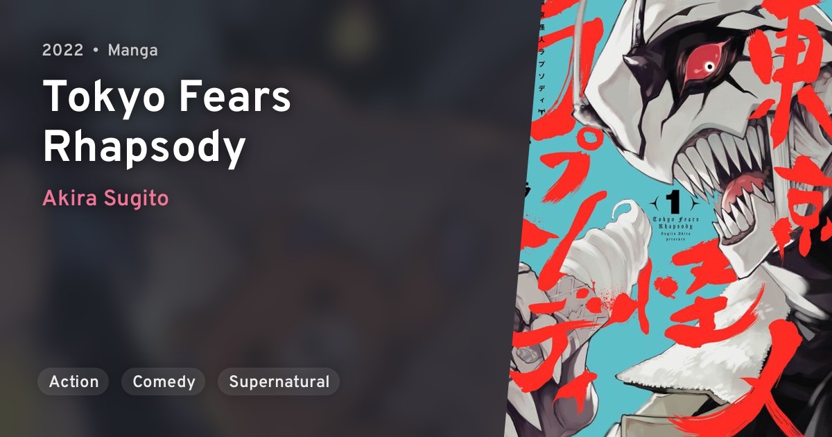 Tokyo Kaijin Rhapsody (Tokyo Fears Rhapsody) · AniList
