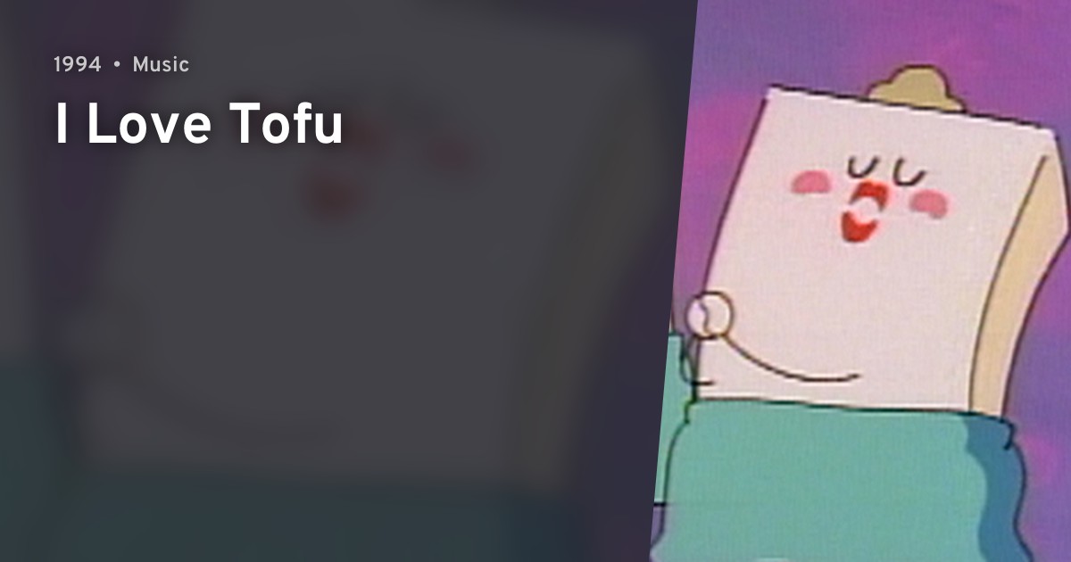I Love Tofu · AniList