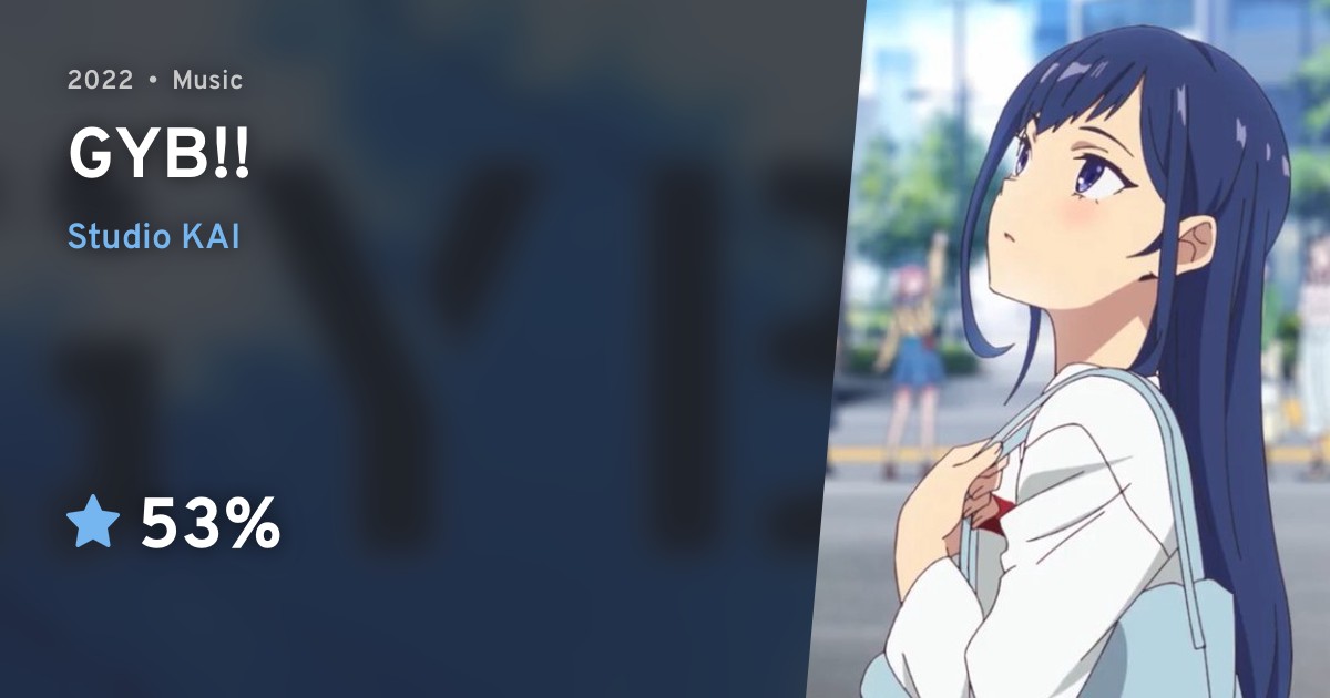 GYB!! · AniList