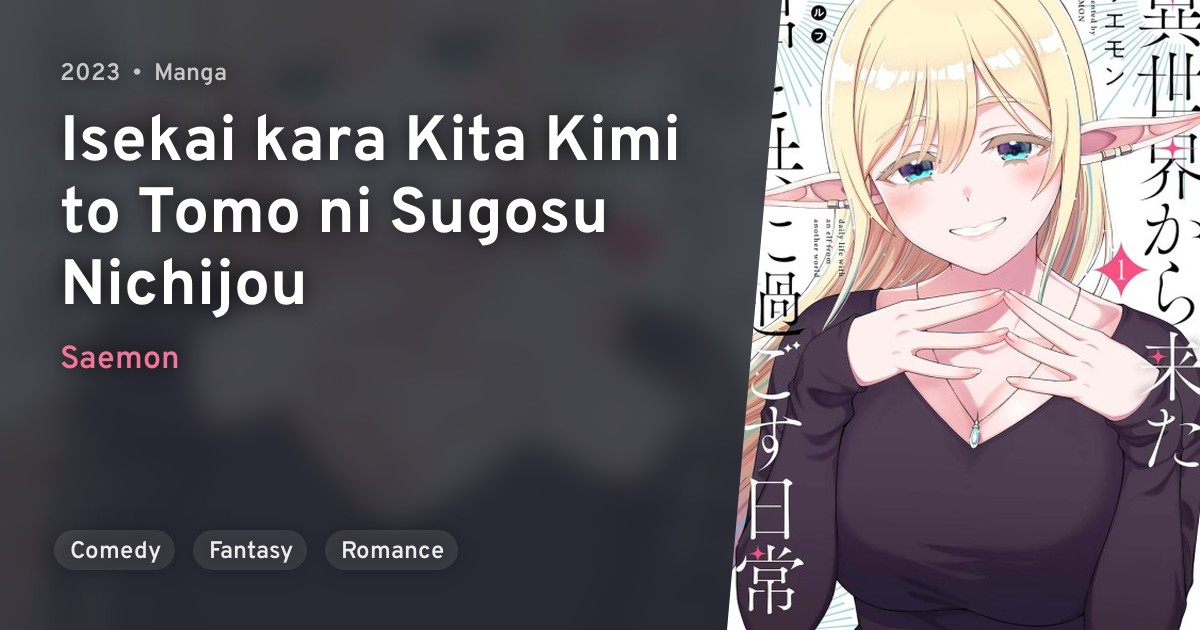 Isekai kara Kita Kimi to Tomo ni Sugosu Nichijou · AniList