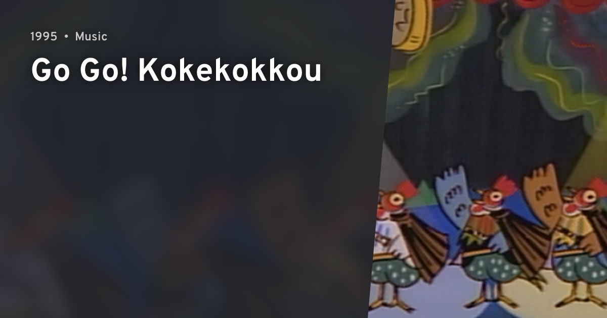 Go Go! Kokekokkou · AniList