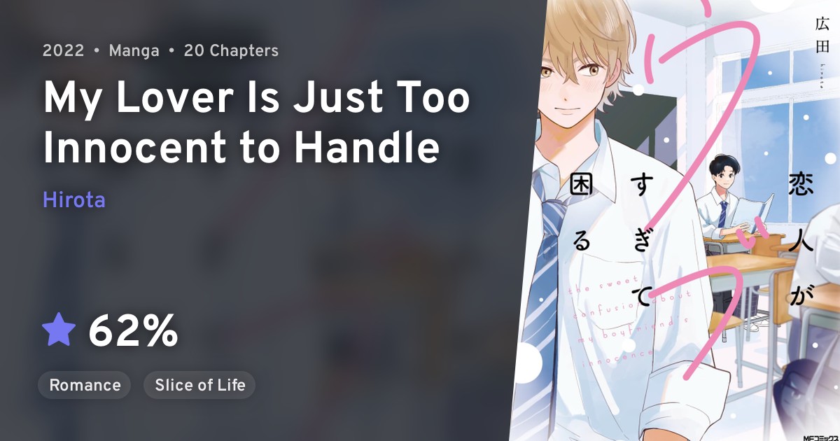 Koibito ga Ubu Sugite Komaru (My Lover Is Just Too Innocent to Handle) · AniList