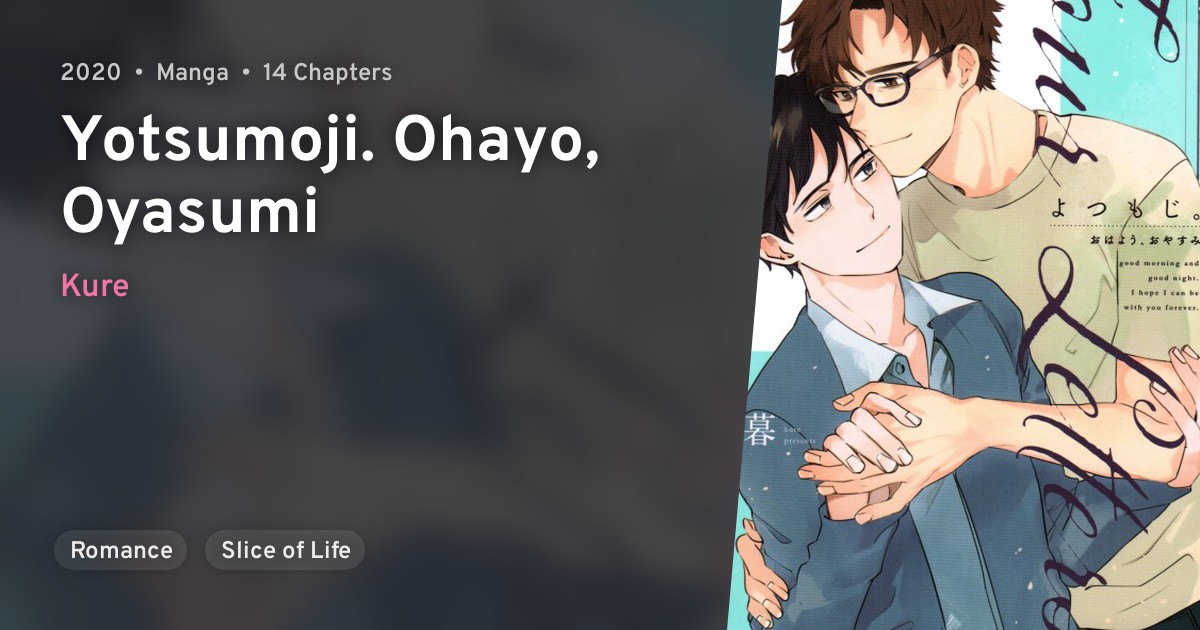 Yotsumoji. Ohayo, Oyasumi · AniList