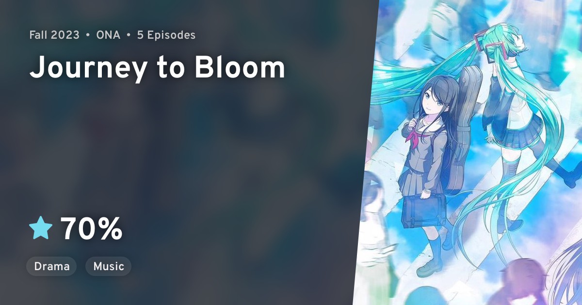 Journey to Bloom · AniList