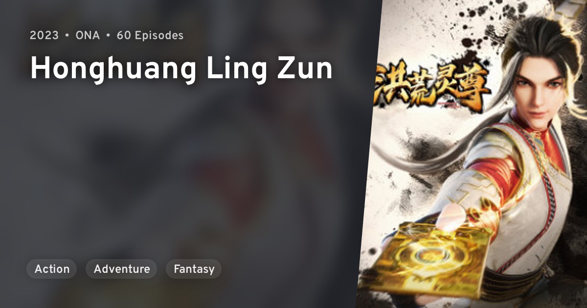 Honghuang Ling Zun · AniList