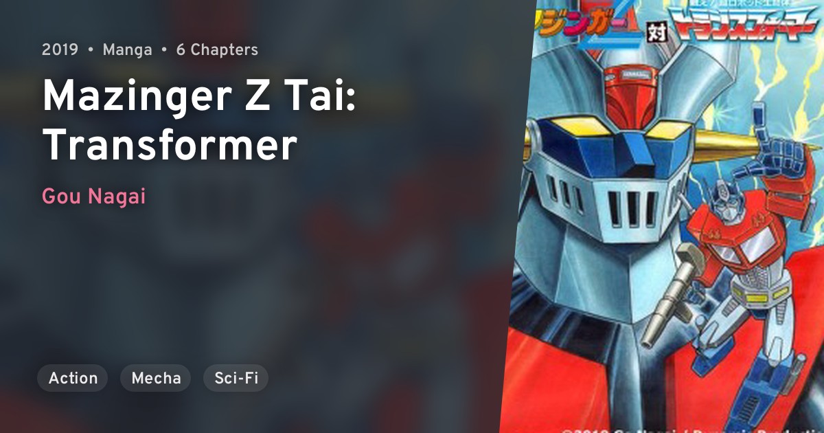 Mazinger Z Tai: Transformer · AniList