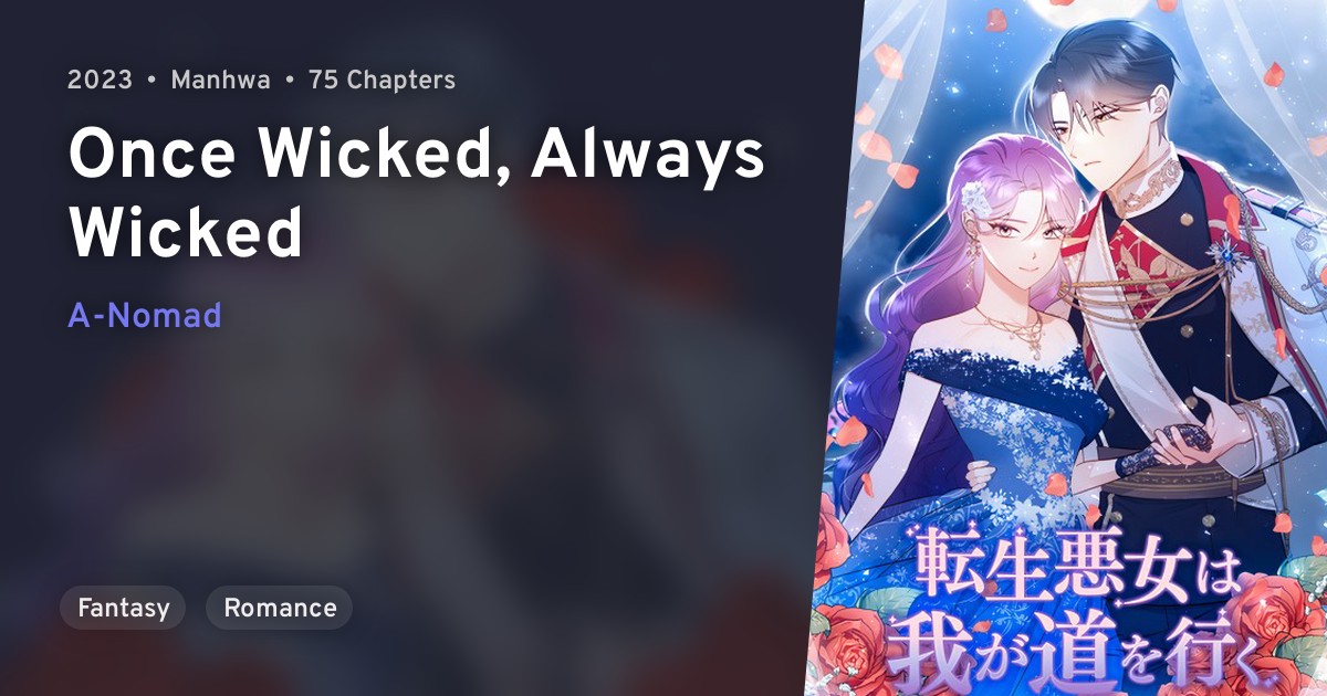 Tensei Akujo wa Waga Michi wo Iku (Once Wicked, Always Wicked) · AniList
