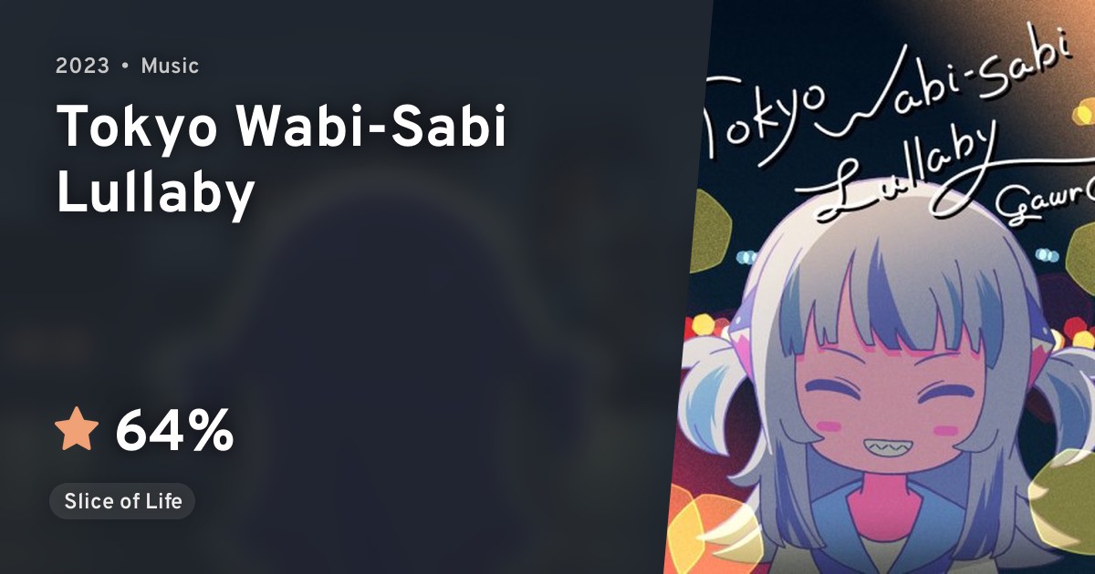 Tokyo Wabi-Sabi Lullaby · AniList