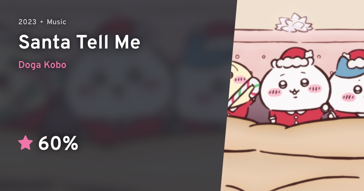 Santa Tell Me · AniList