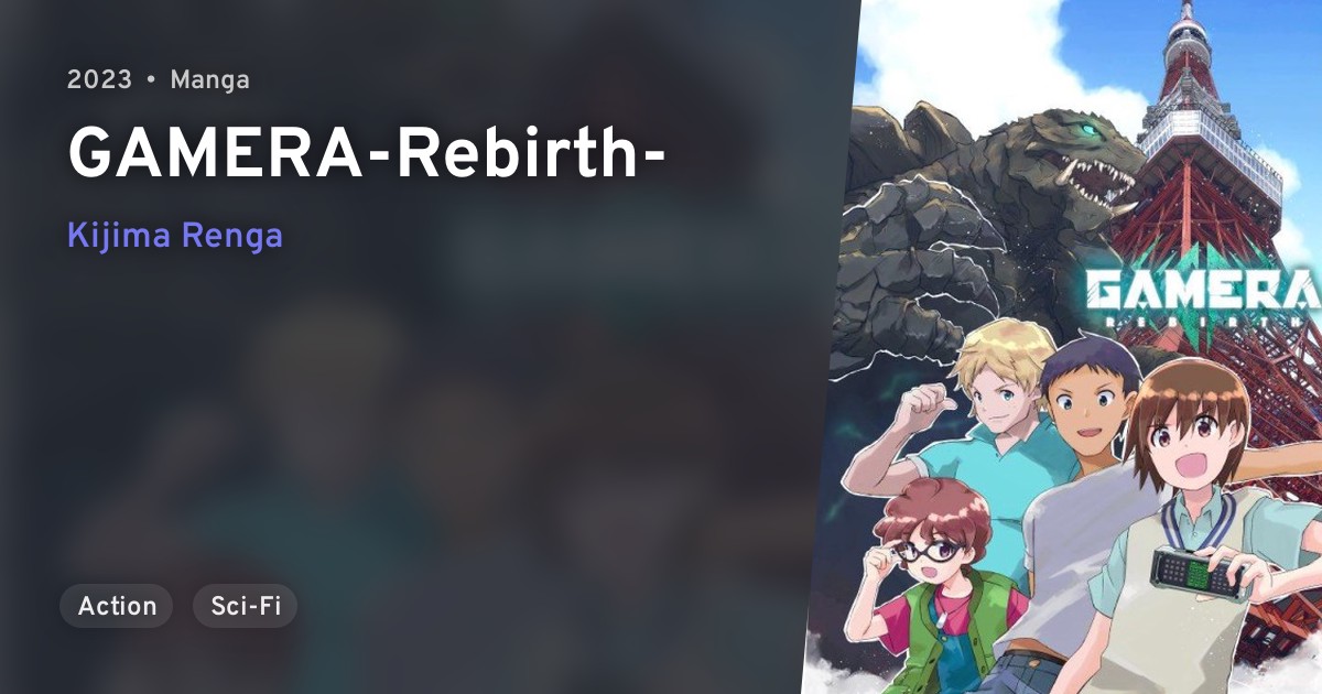 GAMERA: Rebirth · AniList