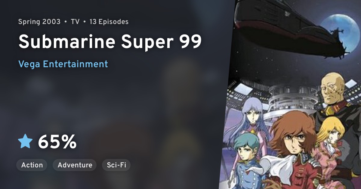 Submarine Super 99 · AniList