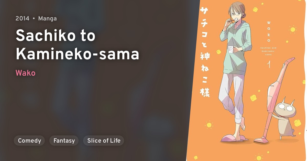 Sachiko to Kamineko-sama · AniList