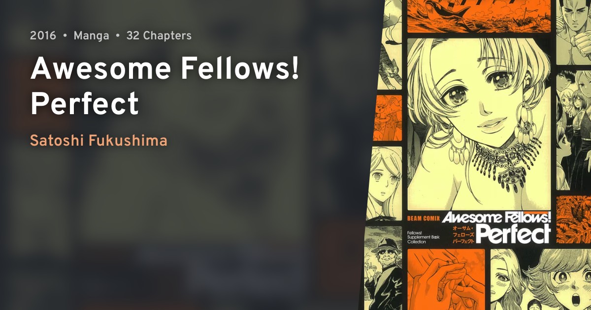 Awesome Fellows! Perfect · AniList