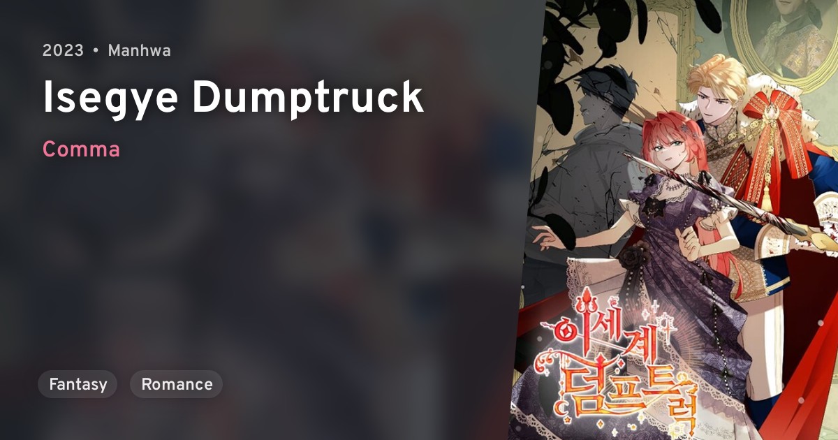 Isegye Dumptruck · AniList