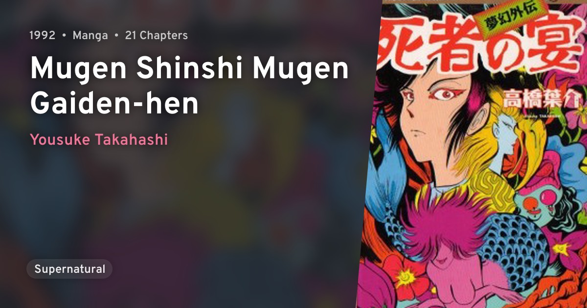 Mugen Shinshi Mugen Gaiden-hen · AniList