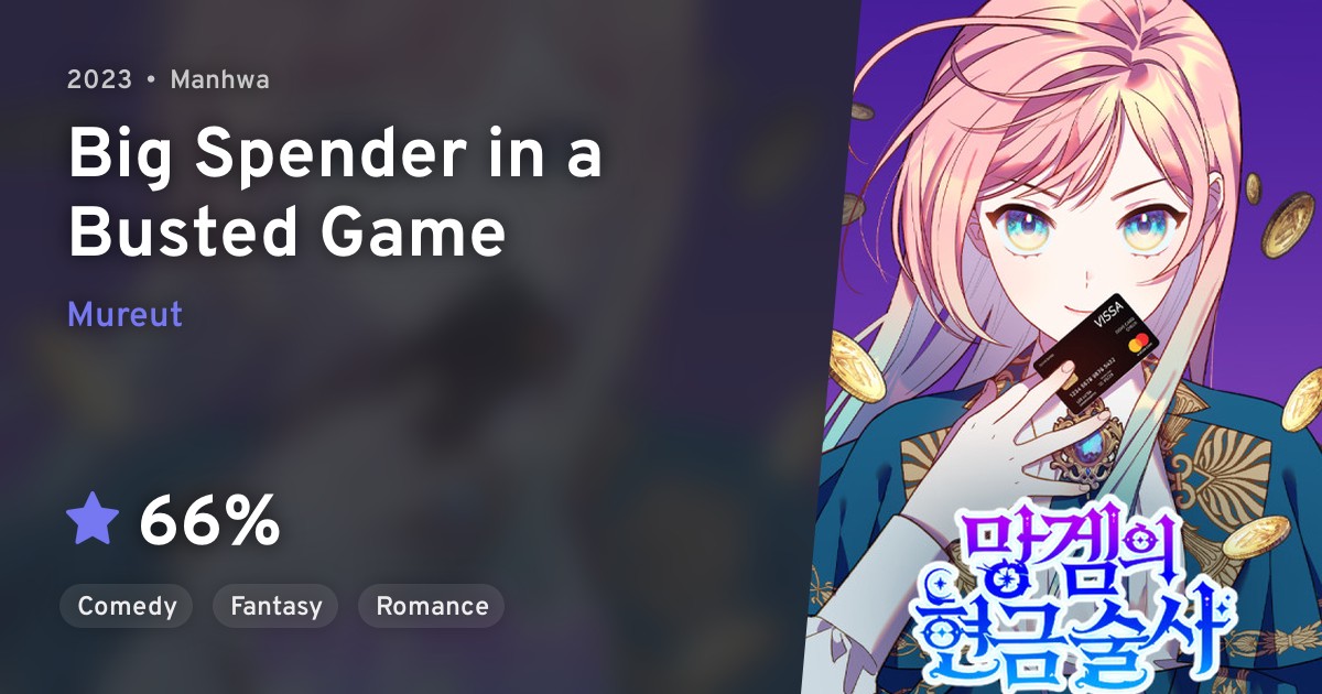 Manggemui Hyeongeumsulsa (Big Spender in a Busted Game) · AniList
