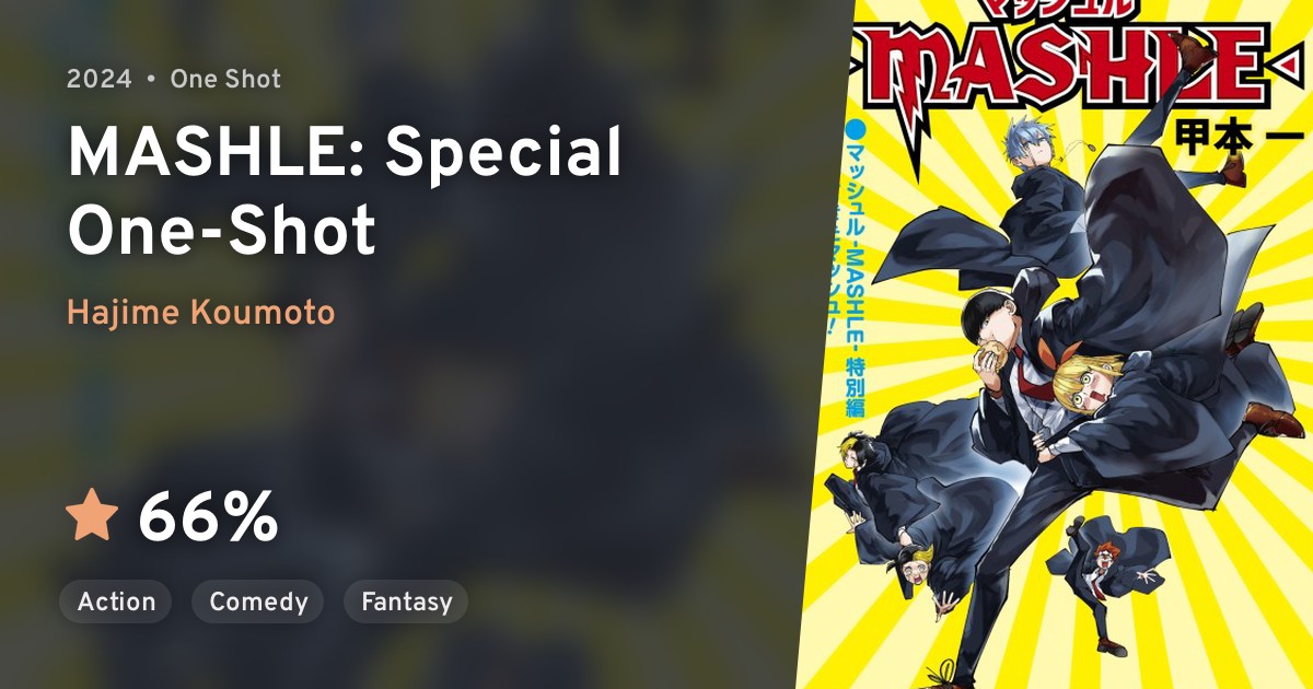 MASHLE: Tokubetsu Yomikiri (MASHLE: Special One-Shot) · AniList