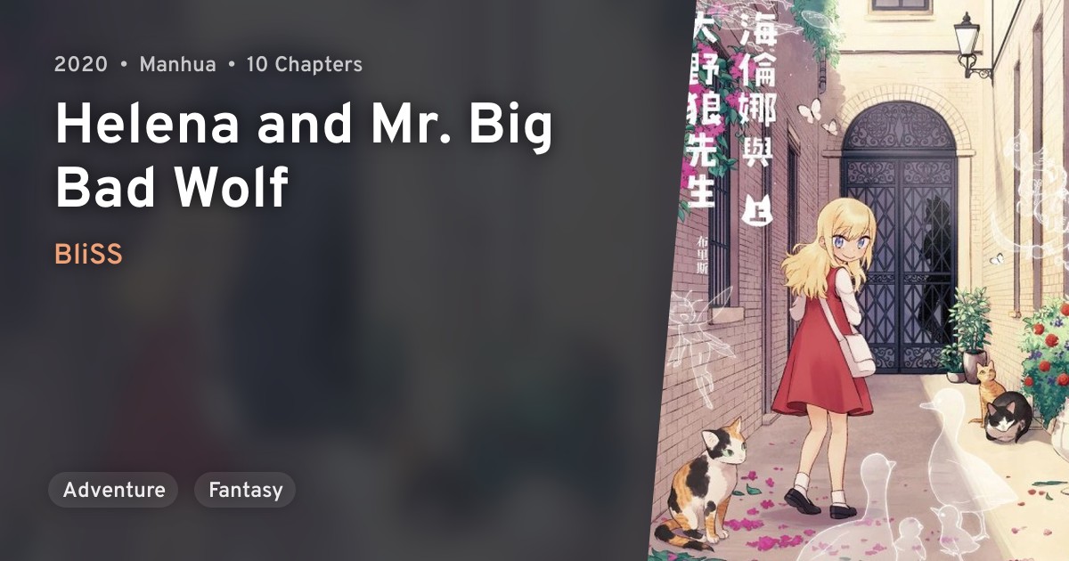 Helena Yu Da Yelang Xiansheng (Helena and Mr. Big Bad Wolf ) · AniList