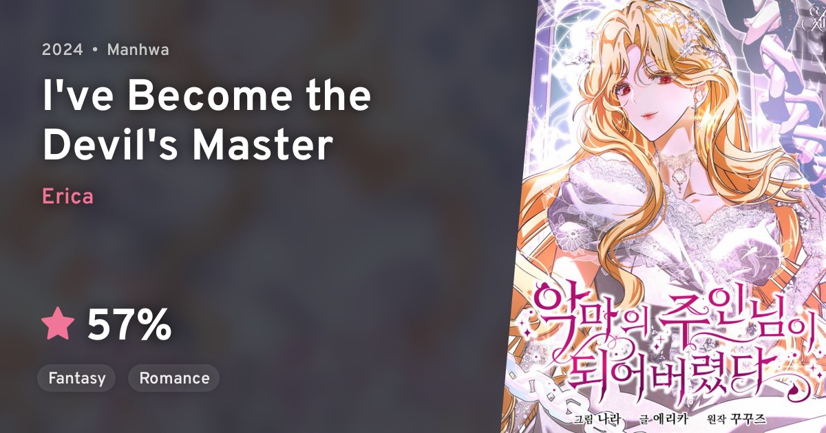 Angmaui Juinnimi Doeeobeoryeotda (I've Become the Devil's Master) · AniList