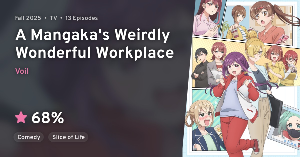Egao no Taenai Shokuba desu. (A Mangaka's Weirdly Wonderful Workplace) · AniList