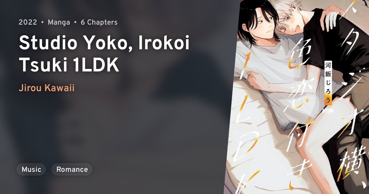 Studio Yoko, Irokoi Tsuki 1LDK · AniList