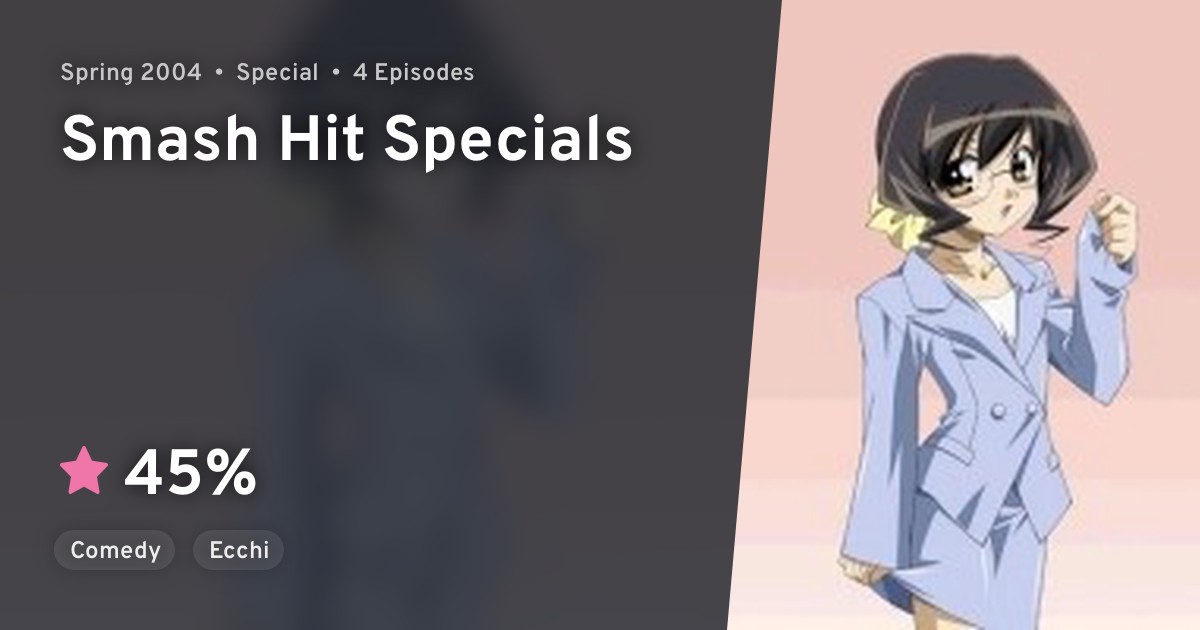 Smash Hit Specials · AniList