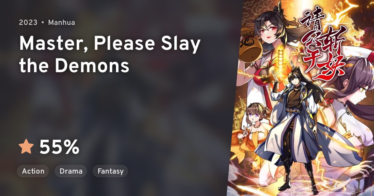 Qing Gongzi Zhan Yao (Master, Please Slay the Demons) · AniList