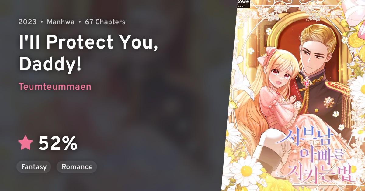 Seobeunam Appareul Jikineun Beop (I'll Protect You, Daddy!) · AniList