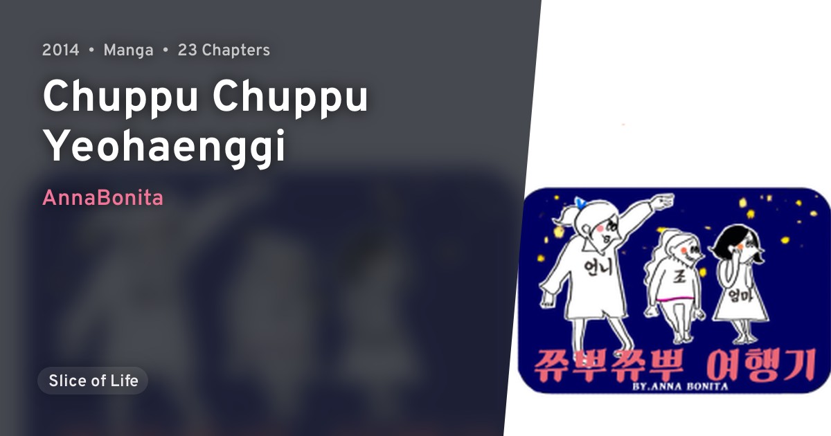 Chuppu Chuppu Yeohaenggi · AniList