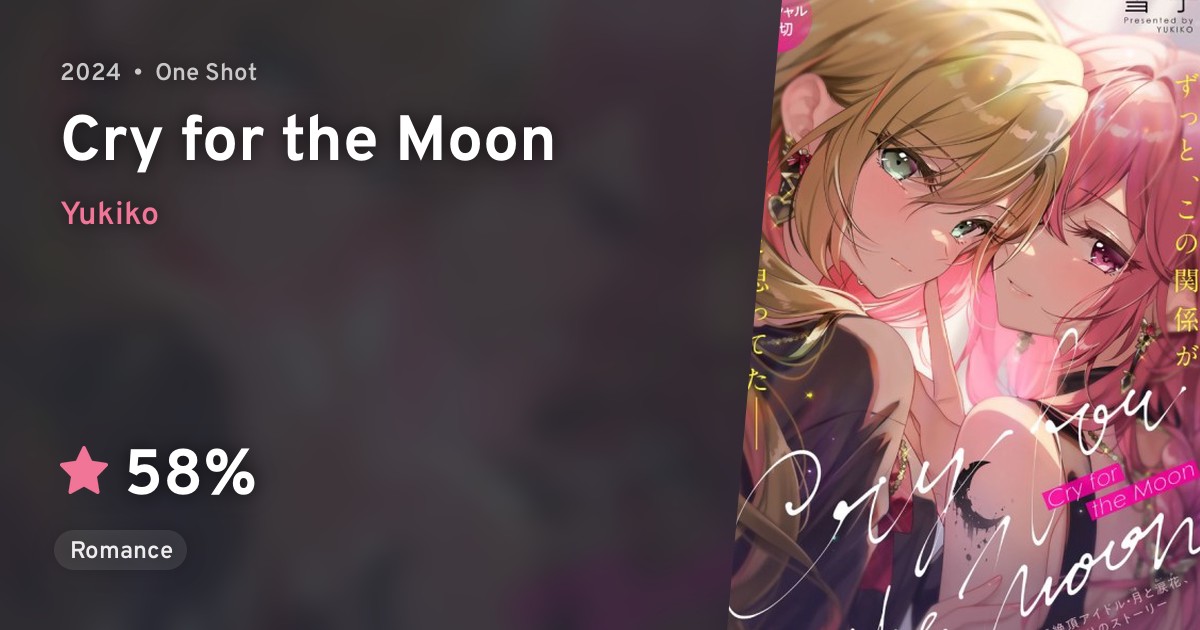 Cry for the Moon · AniList