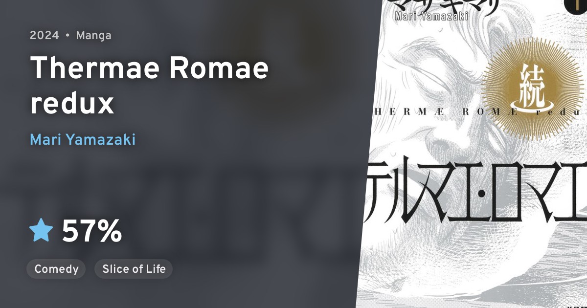 Zoku Thermae Romae (Thermae Romae redux) · AniList