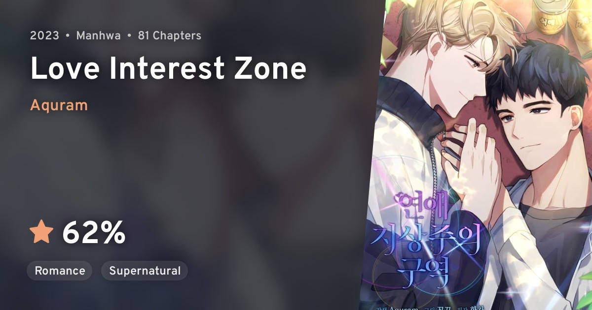 Yeon-ae Jisangjuui Guyeog (Love Interest Zone) · AniList