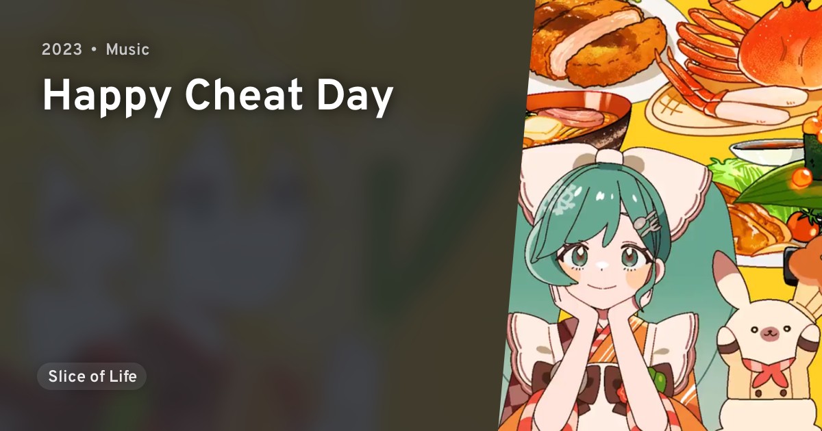 Happy Cheat Day · AniList