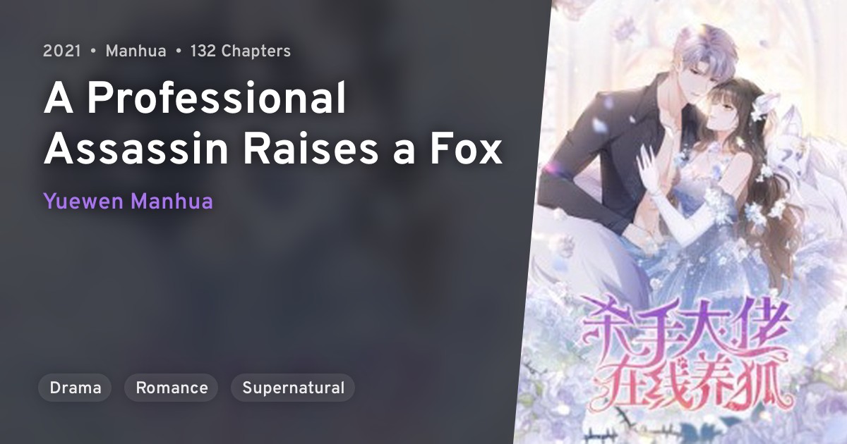 Sha Shou Da Lao Zai Xian Yang Hu (A Professional Assassin Raises a Fox) · AniList