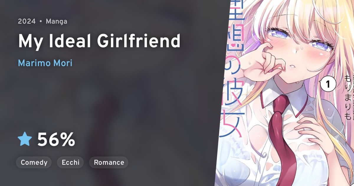 Risou no Kanojo (My Ideal Girlfriend) · AniList