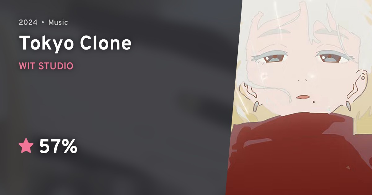 Tokyo Clone · AniList