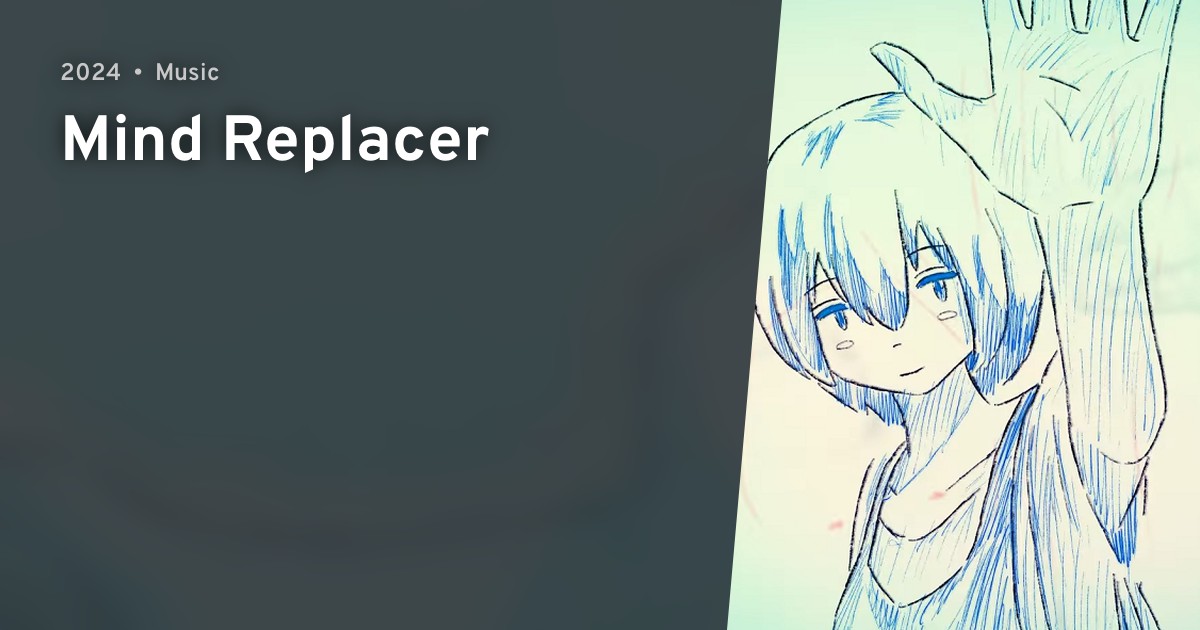 Mind Replacer · AniList